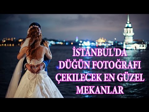 İstanbul da düğün fotoğrafı çekilecek en güzel mekanlar!!!