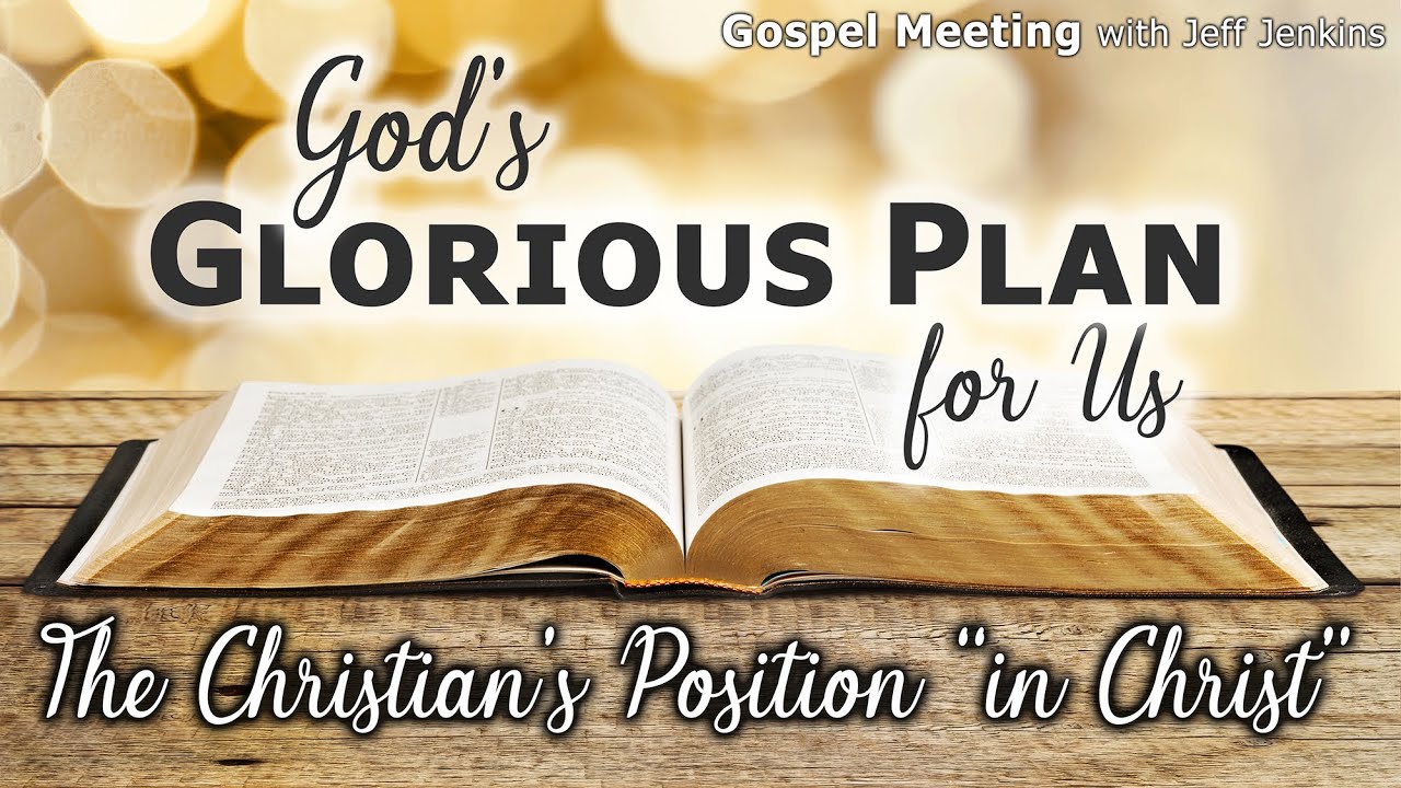 The Christian's Position "in Christ" - YouTube