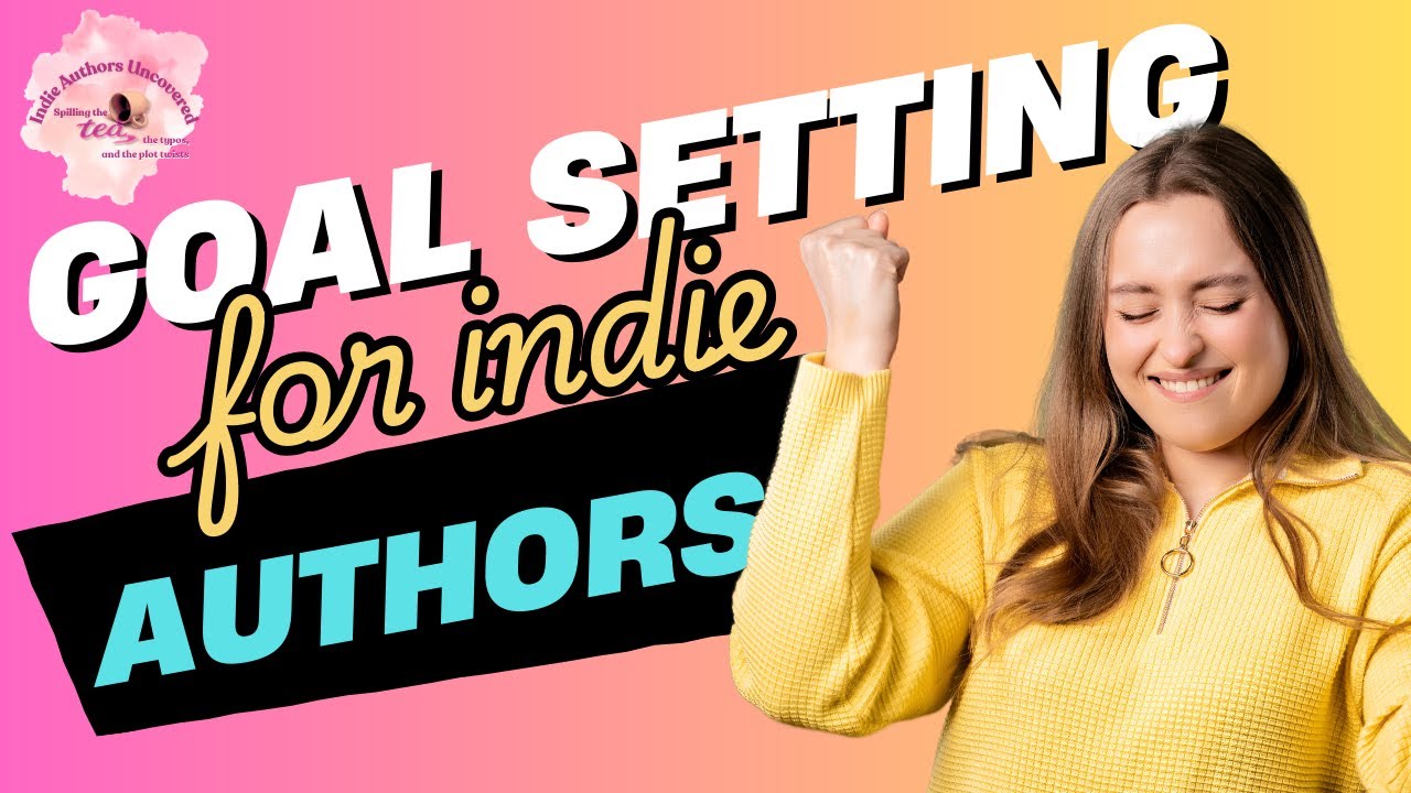 Goal Setting for Authors - YouTube