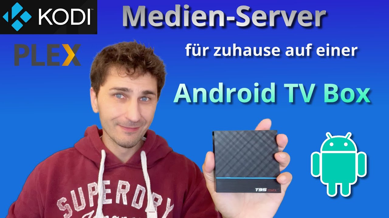 Android TV Box als Medien-Server (T95 Max+) / von Kodi oder Plex aus im ...