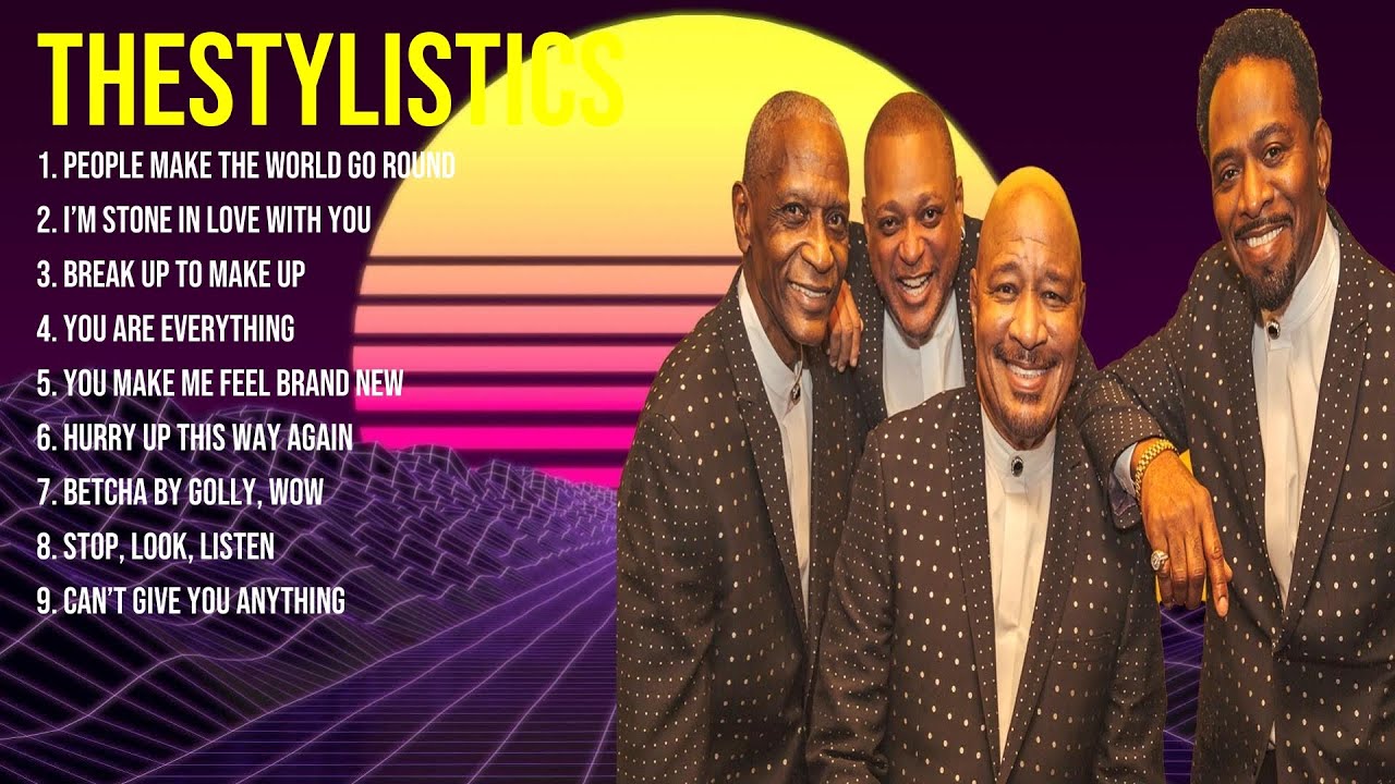 t h e S t y l i s t i c s Greatest Hits Full Album ️ Top Songs Full ...