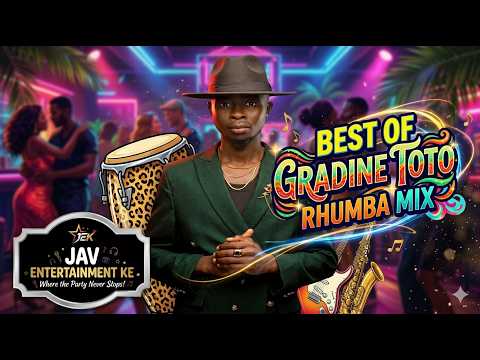 Jav Sessions |Best of Gradine Toto| Mayday | Nandy ( My Peace..My Home) | Adala Na Ngai | #rhumba 