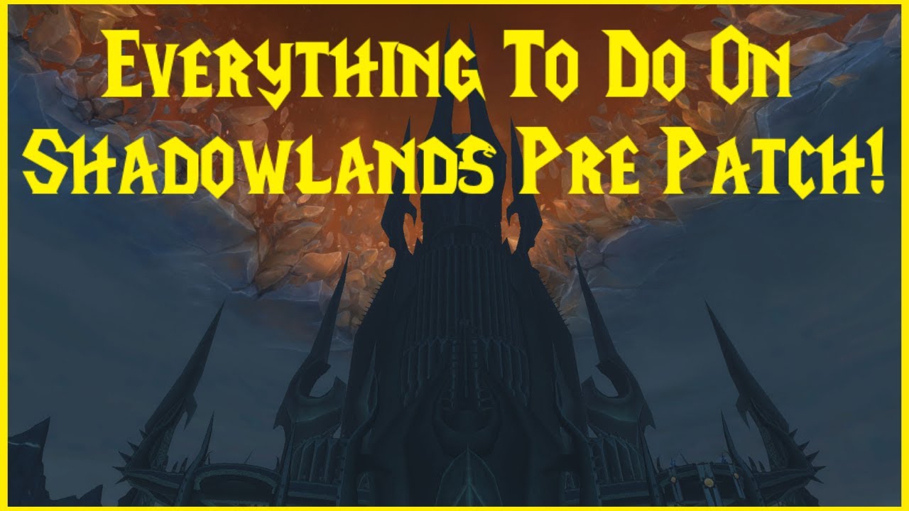 Retail Wow: Everything to do on Shadowlands Pre Patch! - YouTube