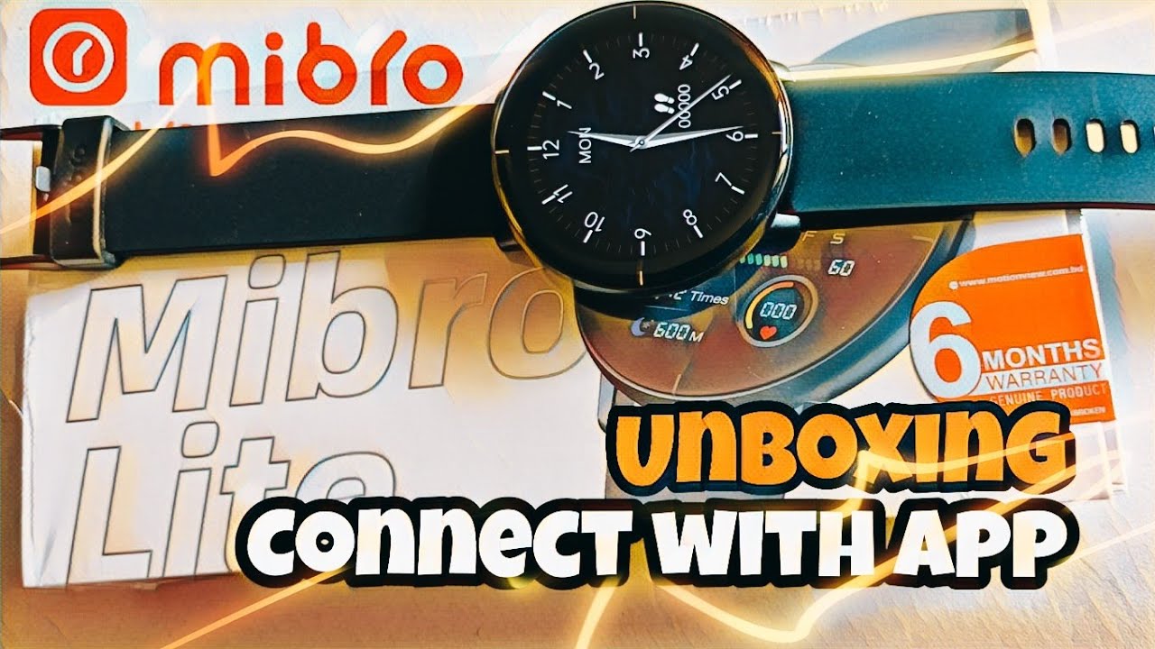 Unboxing My Brand New Mibro Lite | How to connect Mibro Lite | Smart ...
