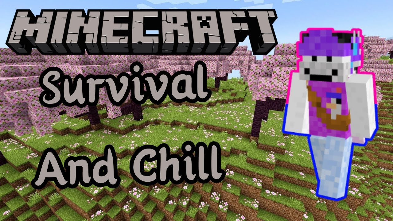 Lets Play Minecraft And Chill - YouTube