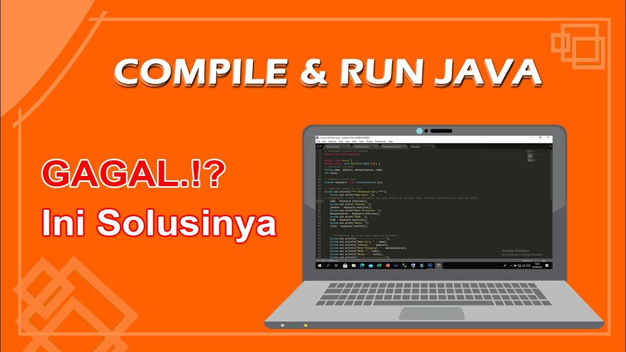 Menampilkan, Menjalankan Hasil Pemrograman Java & Mengatasi ...