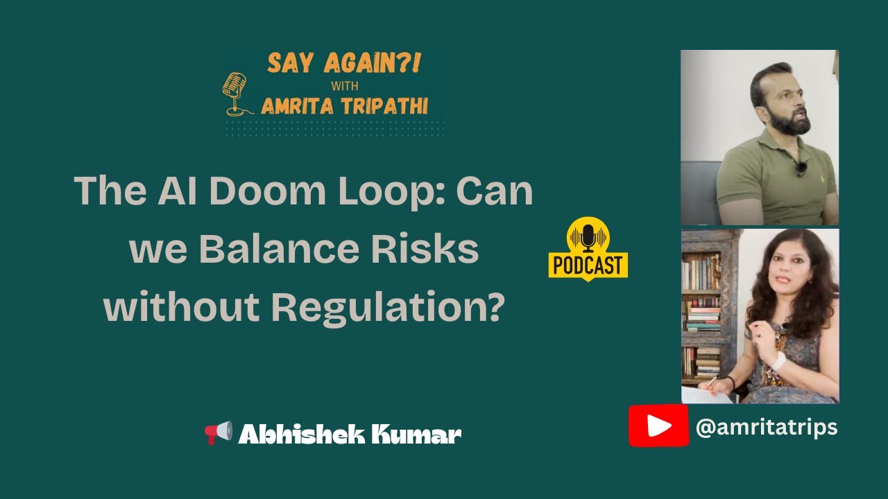 The AI Doom Loop: Risks and Regulation with Abhishek Kumar - YouTube