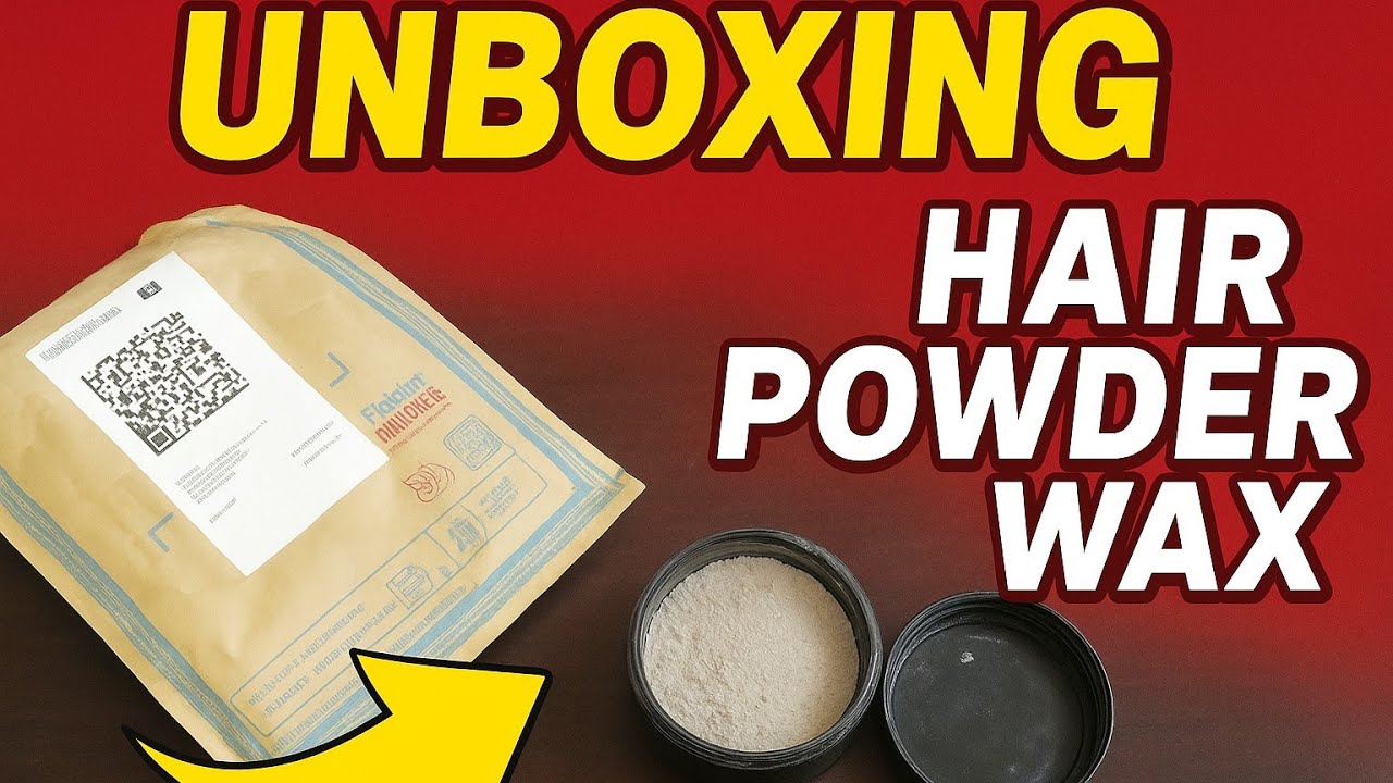 Flipkart Unboxing Hair powder Wax // Volumizing Strong Hold Hair ...