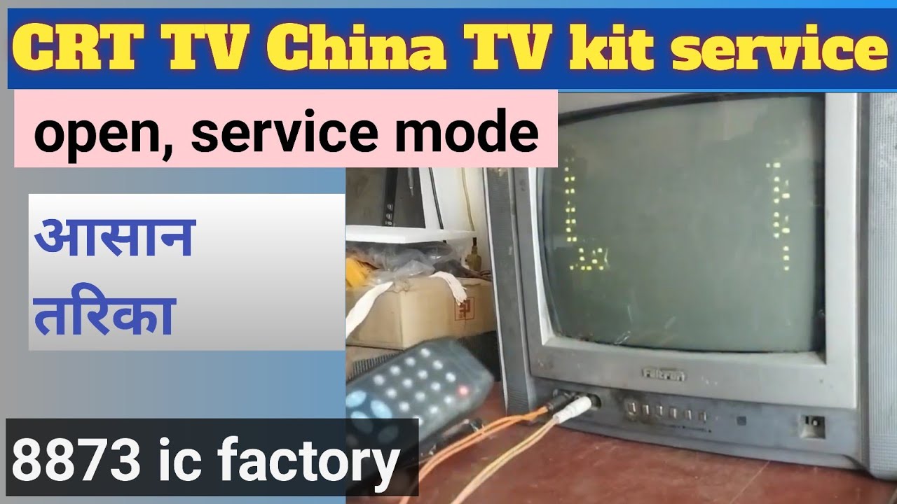 CRT TV China TV kit service mode open, full adjustment | 8873 ic ...