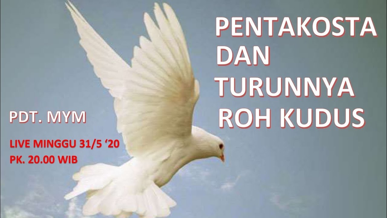 PENTAKOSTA & TURUNNYA ROH KUDUS - YouTube