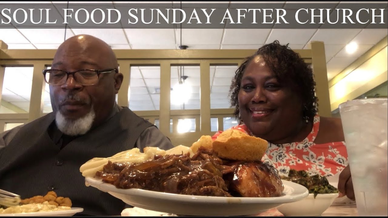 SOUL FOOD SUNDAY AFTER CHURCH - YouTube