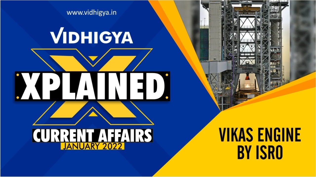 VIKAS Engine by ISRO | Current Affairs Vidhigya Xplained CLAT 2022 & CLAT 2023 - YouTube