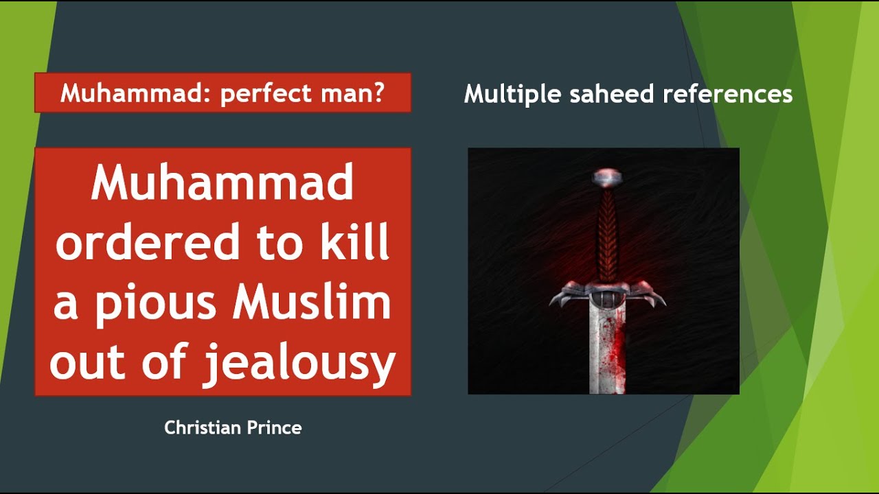 Islam 114 Muhammad | Muhammad ordered to kill a pious Muslim man out of ...