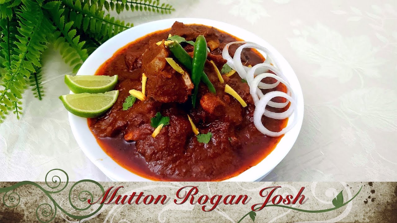 Best Mutton Rogan Josh Recipe !! Kashmiri Roghan Ghosht !! - YouTube
