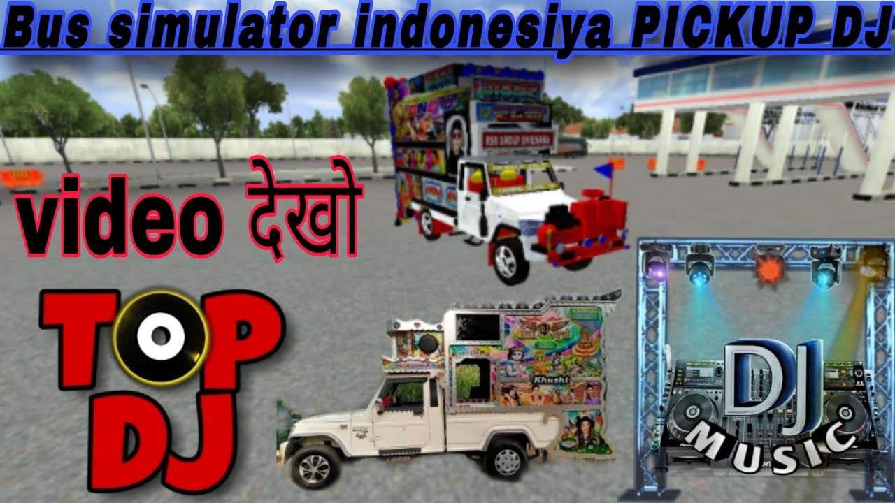 how to New Pickup DJ Add DND DJ MOD New remix song BUS simulator #Ad DJ ...