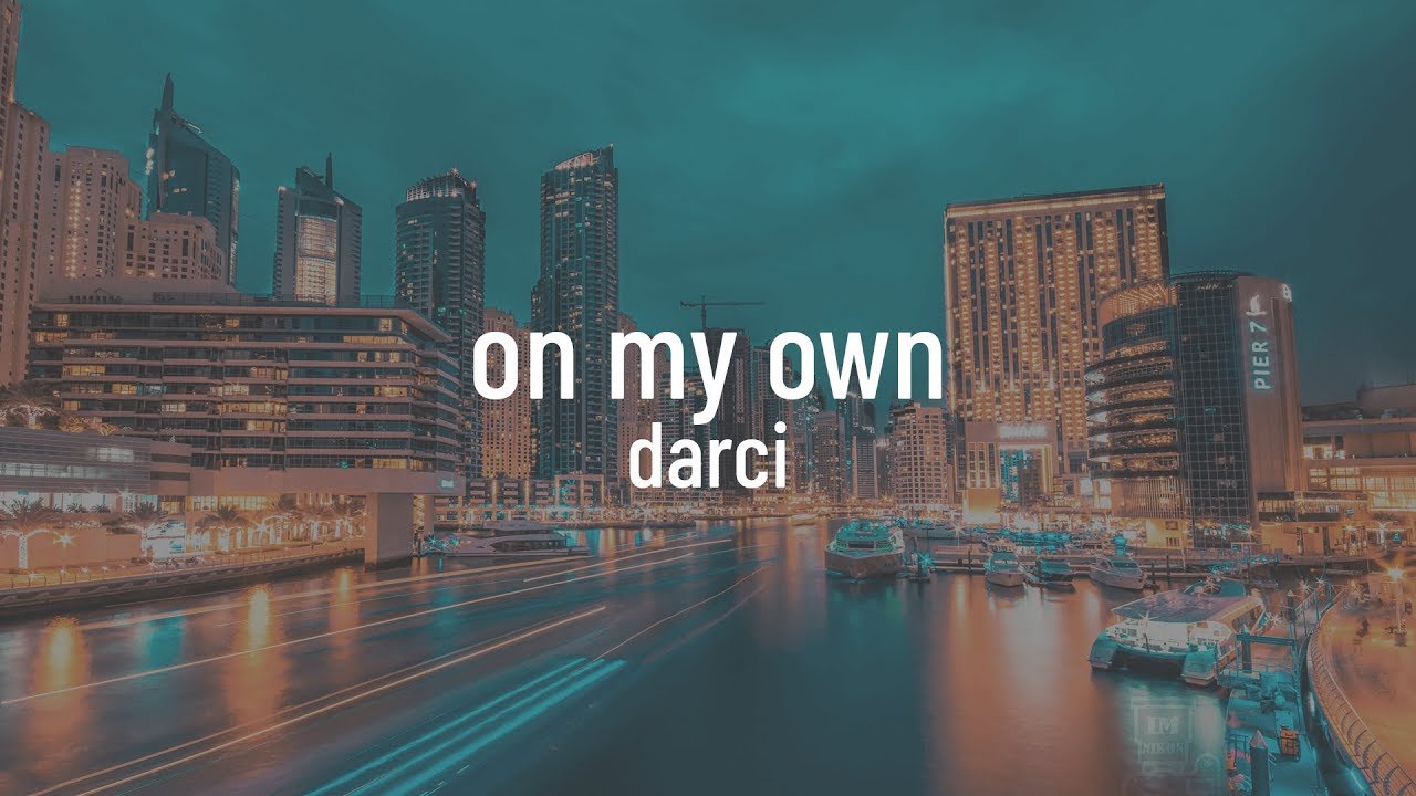 Darci - On My Own - YouTube