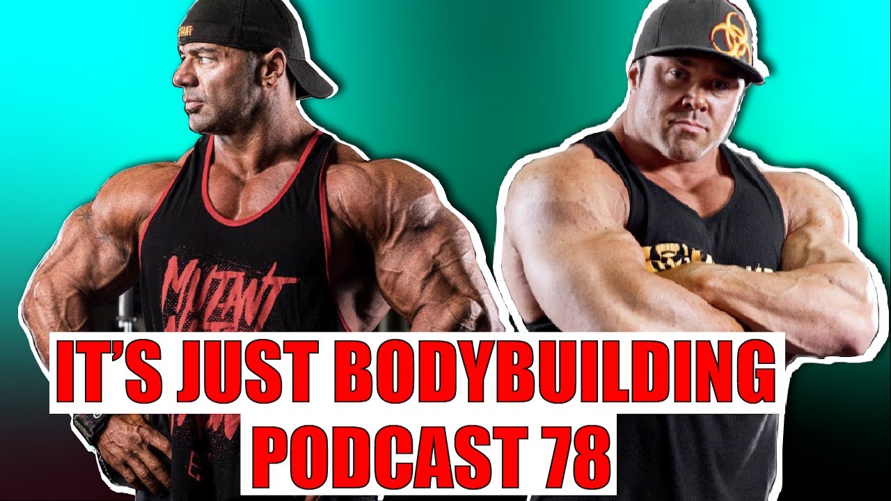 DUSTY HANSHAW & RON PARTLOW - IT'S JUST BODYBUILDING PODCAST 78 - YouTube