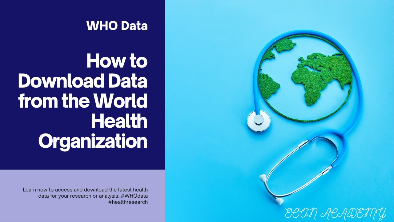 How to Download Data from World Health Organization - YouTube