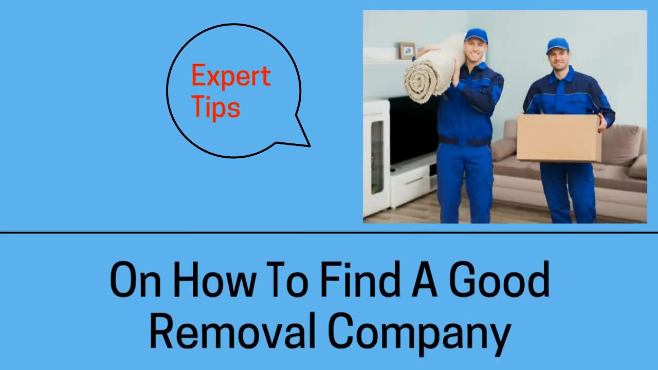 Expert Tips On How To Find A Good Removal Company - YouTube