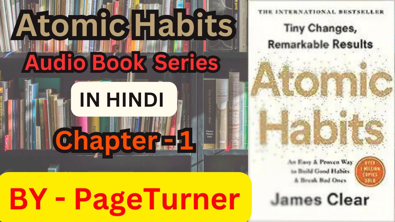 Atomic Habits - Chapter - 1 - Audiobook in Hindi - YouTube