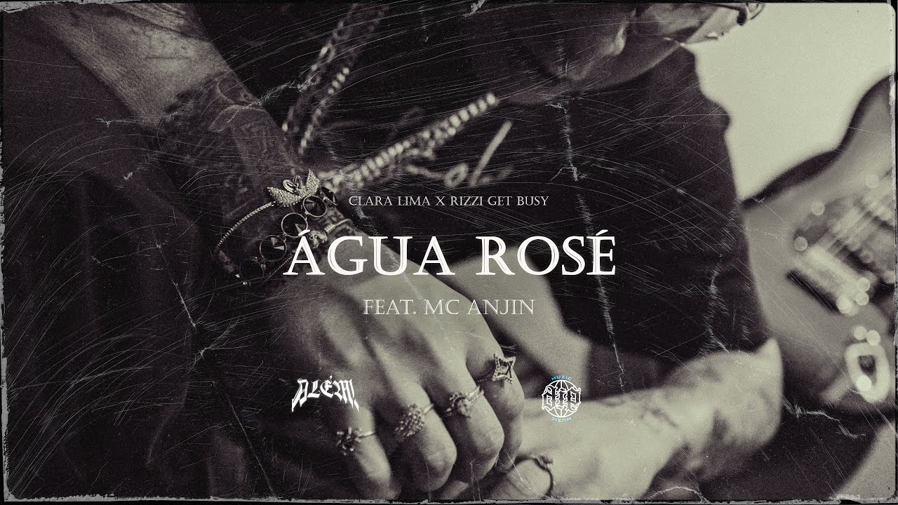 Clara Lima Ft. Mc Anjim - Água Rosè (Prod. Rizzi Get Busy) - YouTube