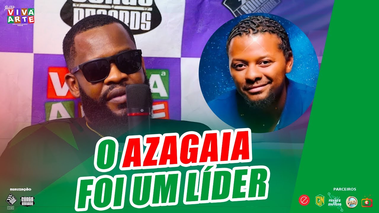 O AZAGAIA FOI UM LÍDER - YouTube