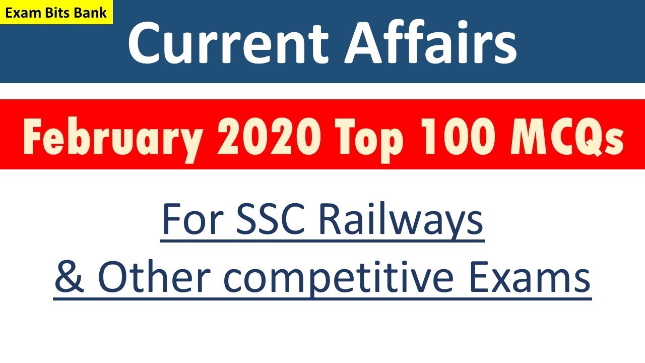 February 2020 Current Affairs || Top 100 Important MCQs || For SSC ...