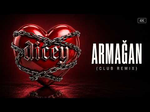 DiCey - Armağan (Club Remix)
