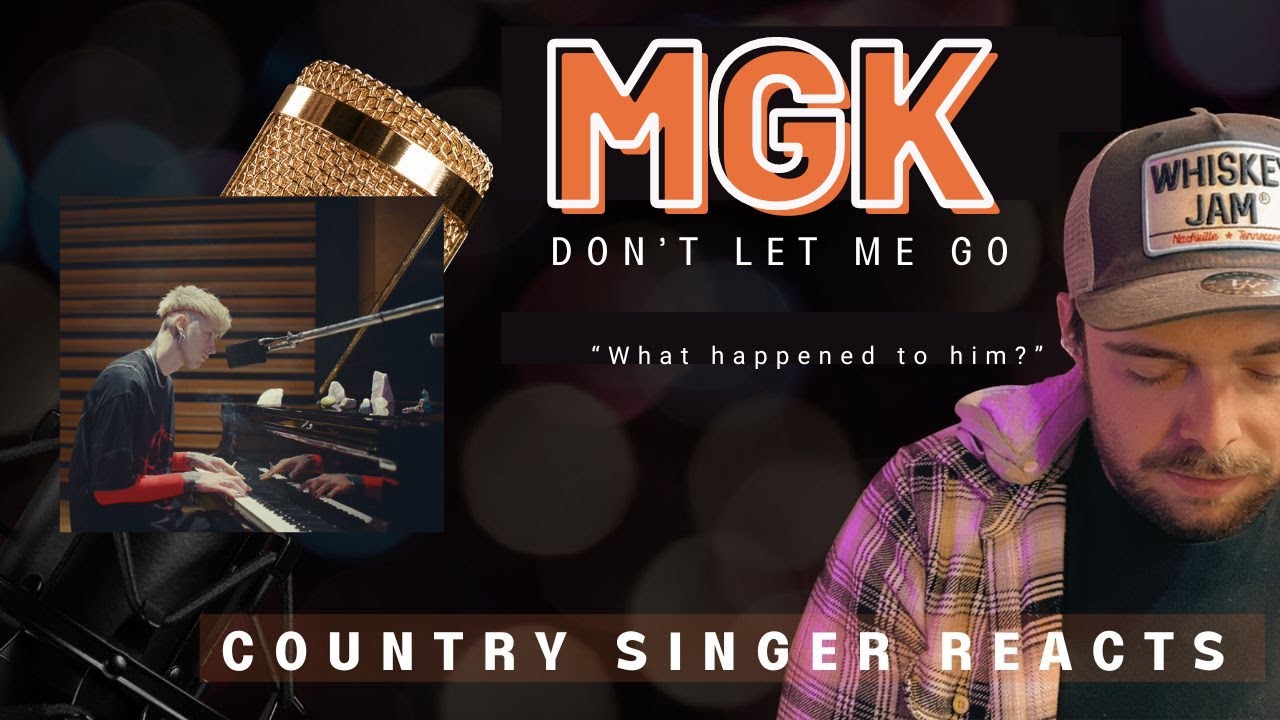 Country Singer Reacts To MGK Don't Let Me Go ( WHAT HAPPENED TO HIM ...