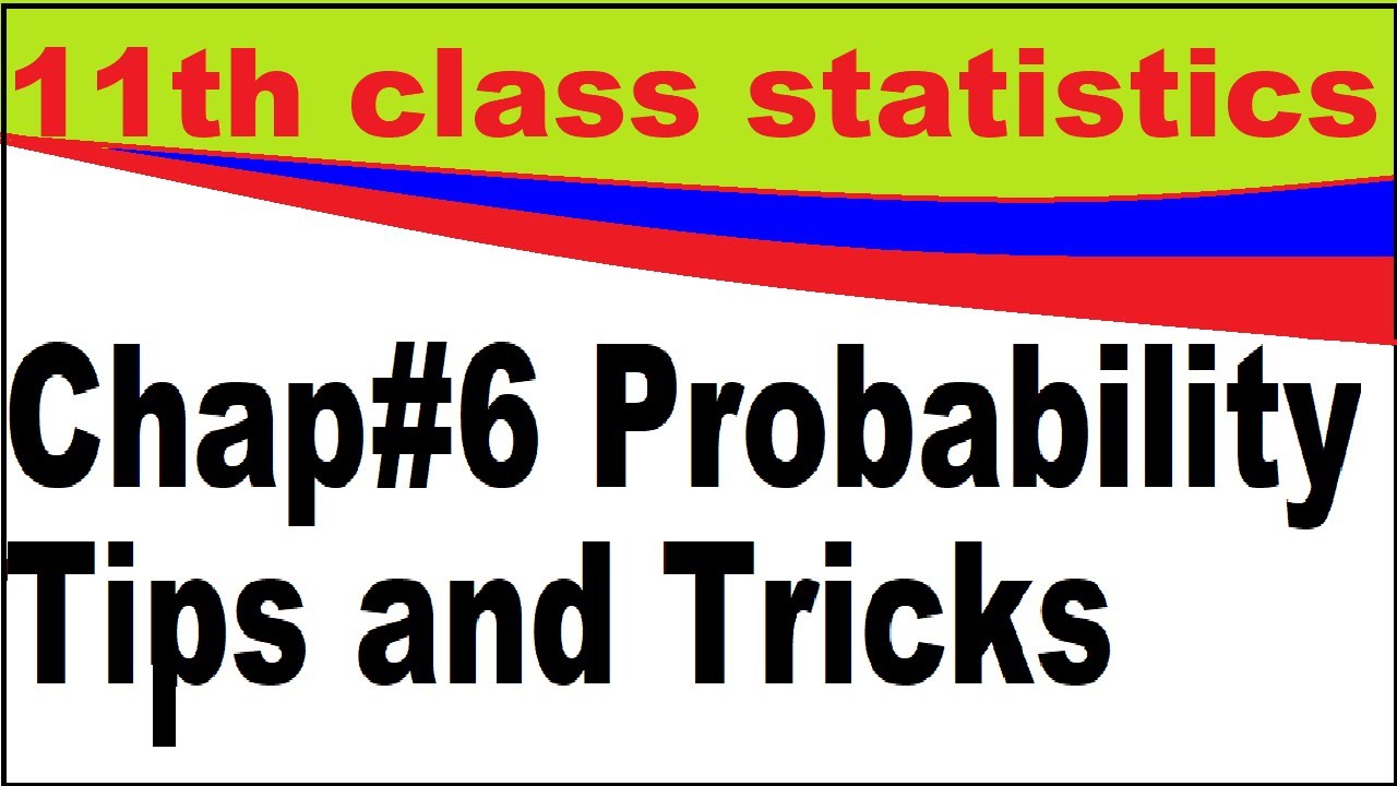 11th class statistics,chapter 6 Probability tips and tricks,tips and ...