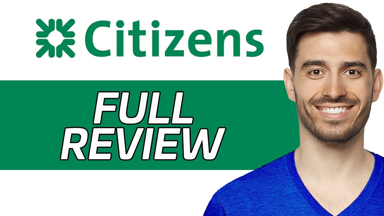 Citizens Bank Review | Is It Worth It? (2024) - YouTube
