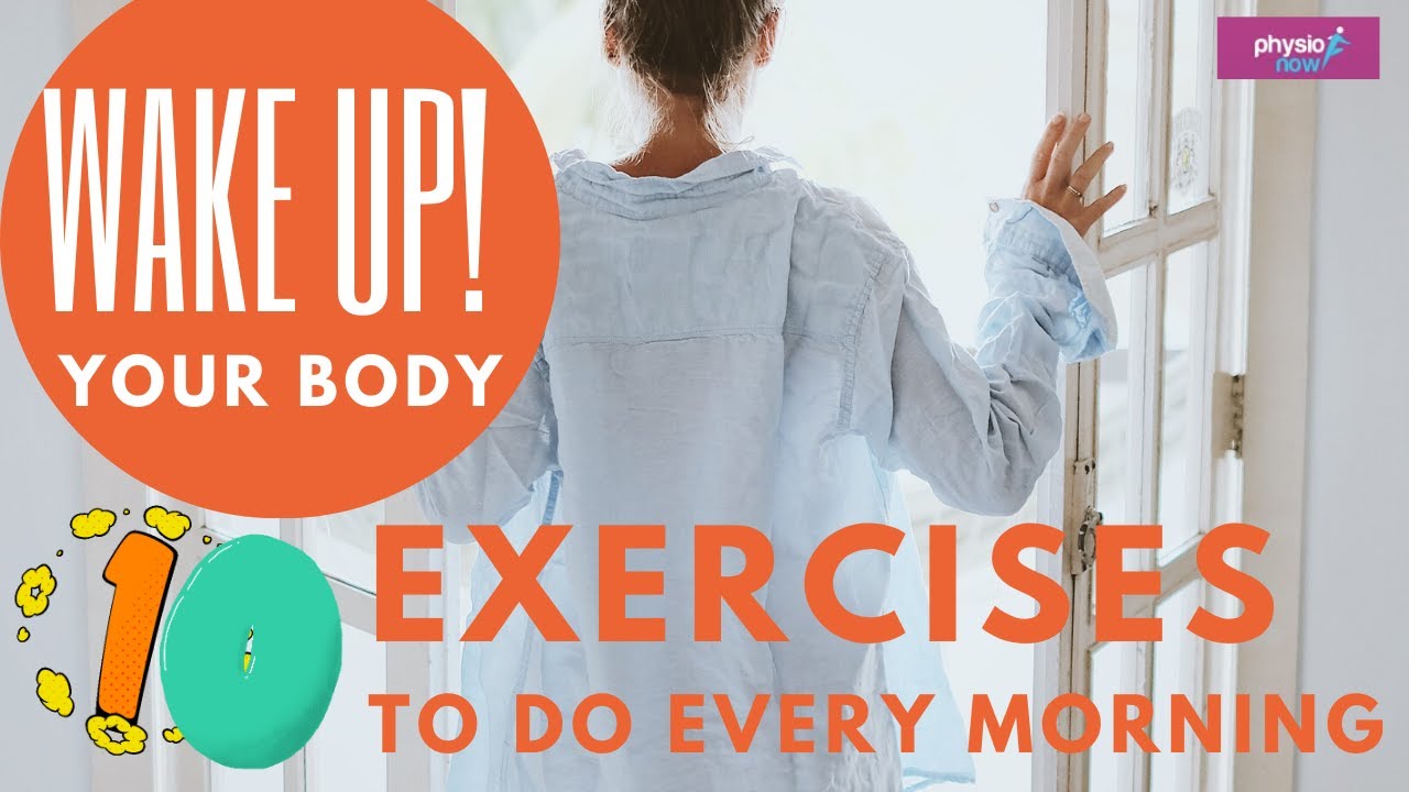 WAKE UP! 10 Exercises To Do Every Morning - YouTube