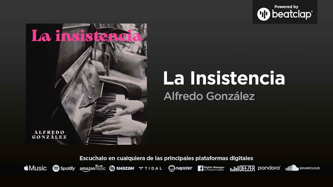 Alfredo González - La Insistencia - YouTube