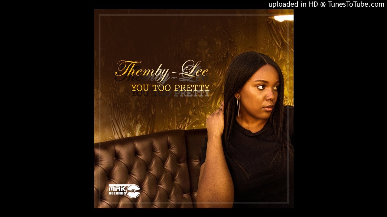 Thembylee - You Too Pretty - YouTube