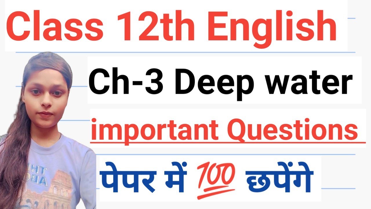 Class 12th English Flamingo Book Chapter 3 Deep Water Important class-12th-english-flamingo-book-chapter-3-deep-water-important