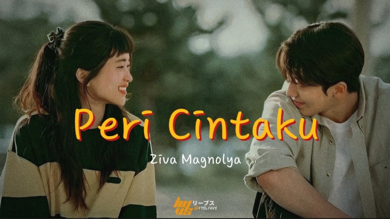 Ziva Magnolya - Peri Cintaku | Lirik Lagu - YouTube