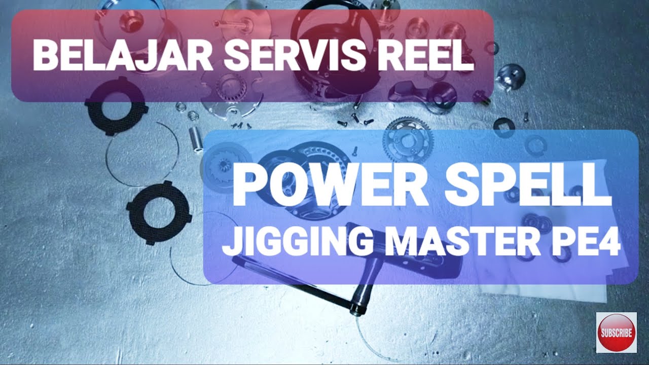 Cara servis reel OVERHEAD POWER SPELL JIGGING MASTER PE4 #51 # ...
