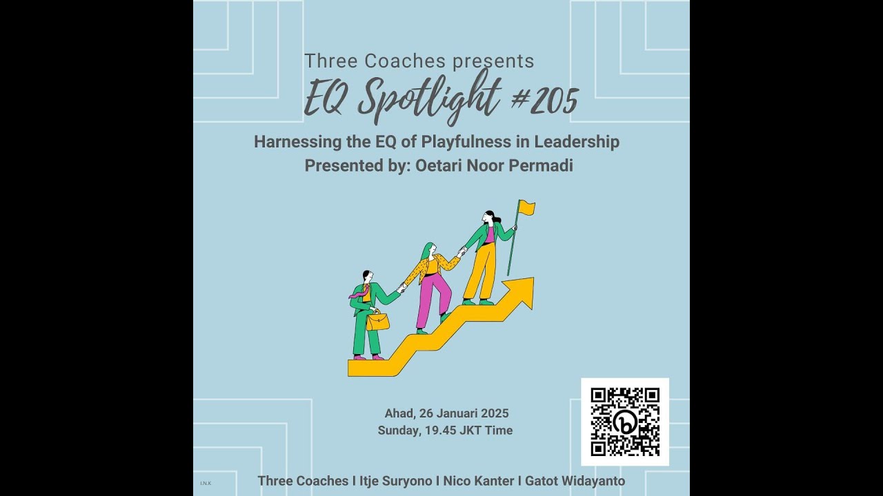 EQ Spotlight #205: EQ Playfulness in Leadership - Oetari Permadi| Iwan ...
