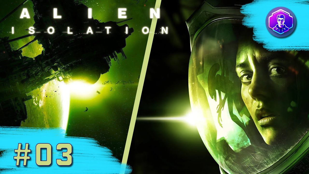 The alien is here... hide... | Alien Isolation 03 - YouTube