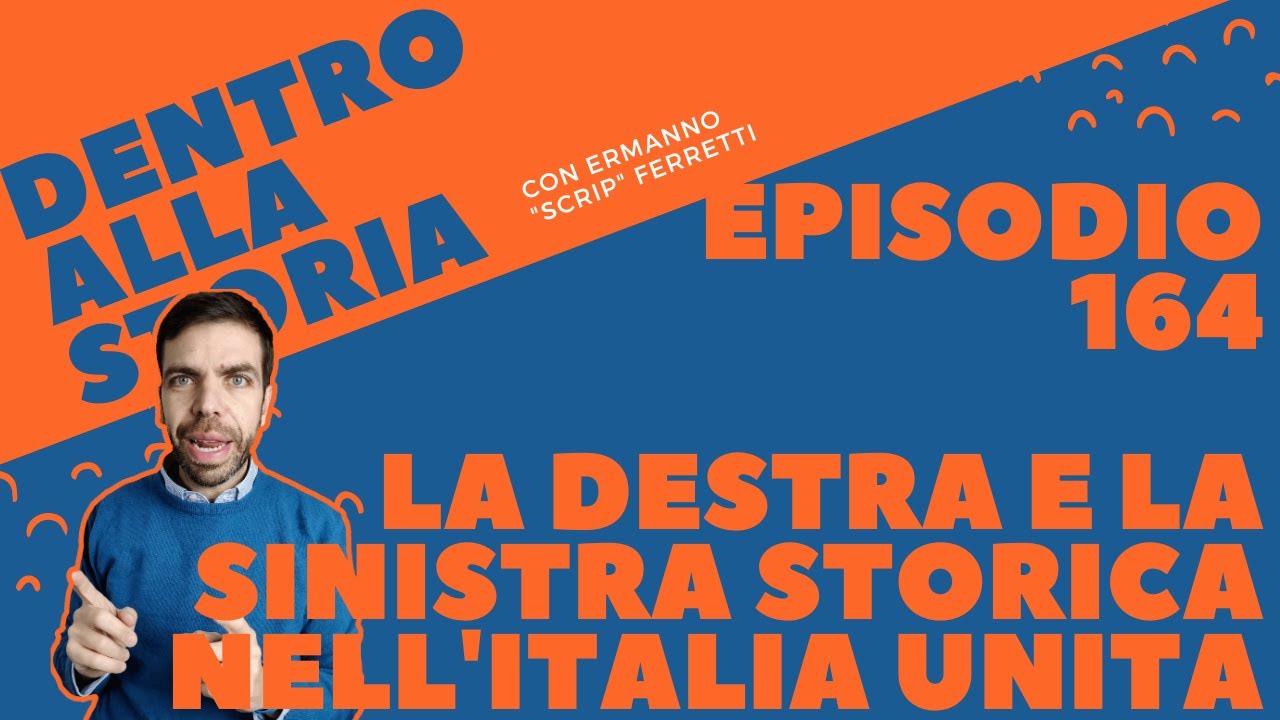 La destra e la sinistra storica nell'Italia unita [Dentro alla storia ...