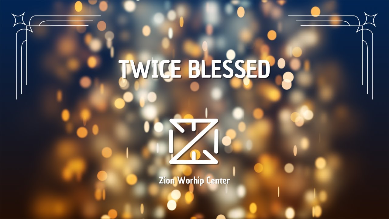 Twice Blessed - YouTube
