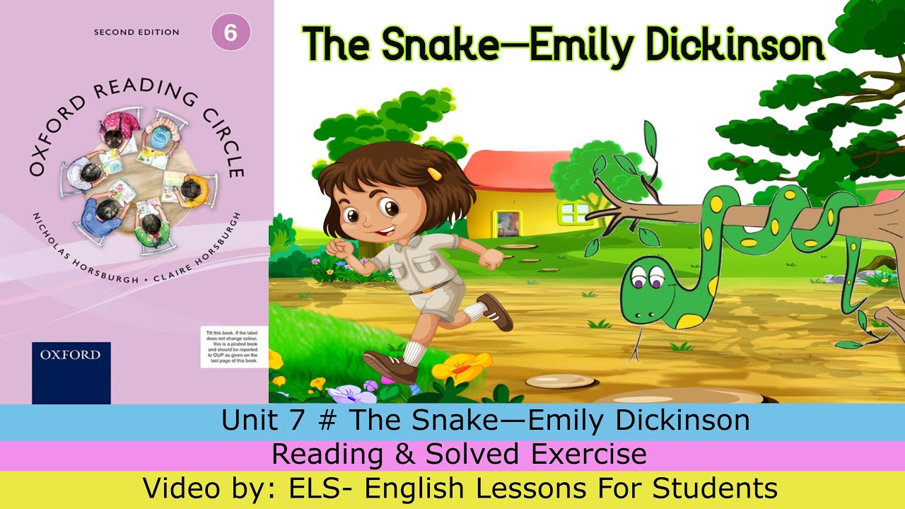 Unit 7 # The Snake—Emily Dickinson from (Oxford Reading circle grade 6 ...