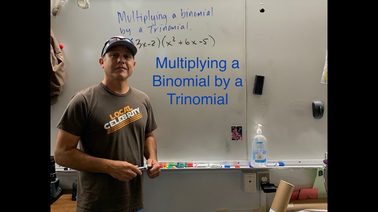 Multiplying a Binomial by a Trinomial - YouTube