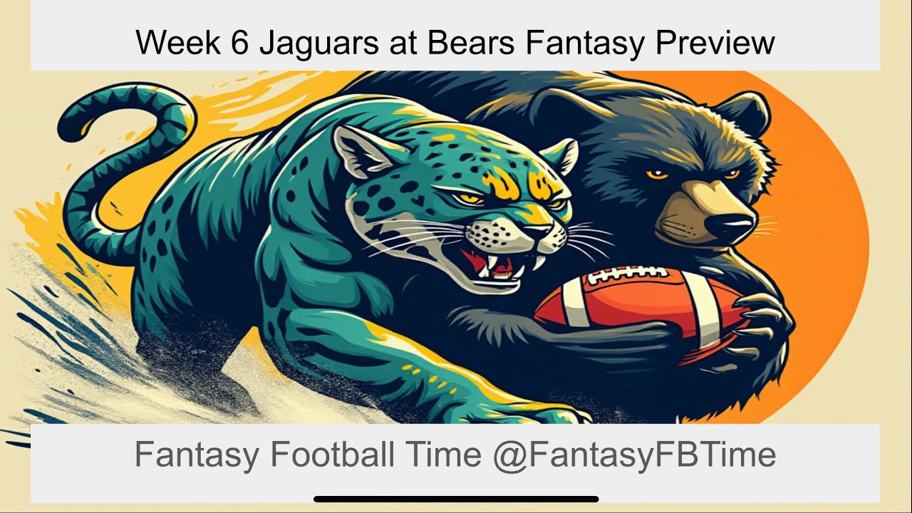 Week 6 Jacksonville Jaguars at Chicago Bears Fantasy Football Preview - YouTube