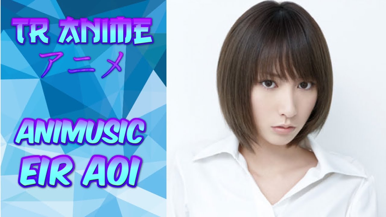 TR ANIME - ANIMUSIC EP 2: EIR AOI - YouTube