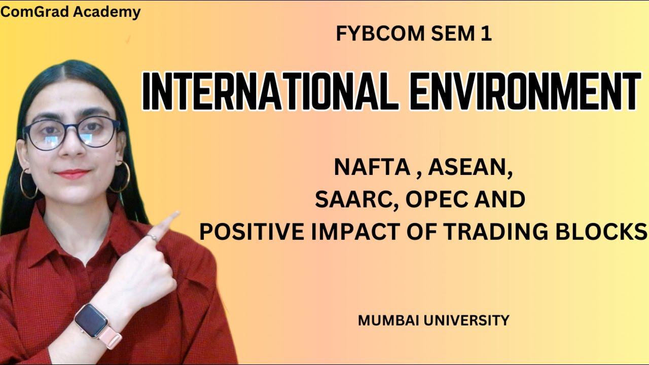 #2 International Environment| Trading blocks| FYBCOM commerce Mumbai university| #bcom #commerce ...