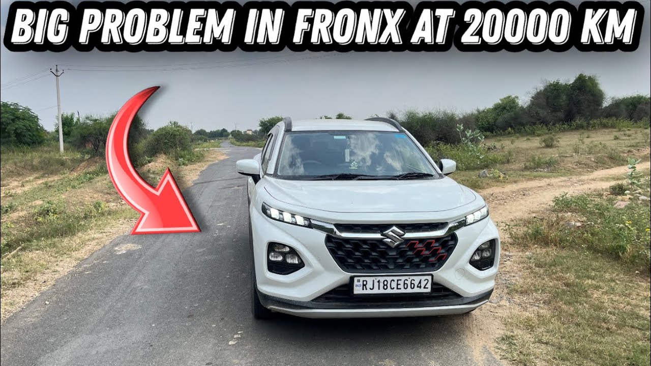 MARUTI SUZUKI FRONX BIG PROBLEM AT JUST 20000 KM || MUST WATCH || Vikas ...