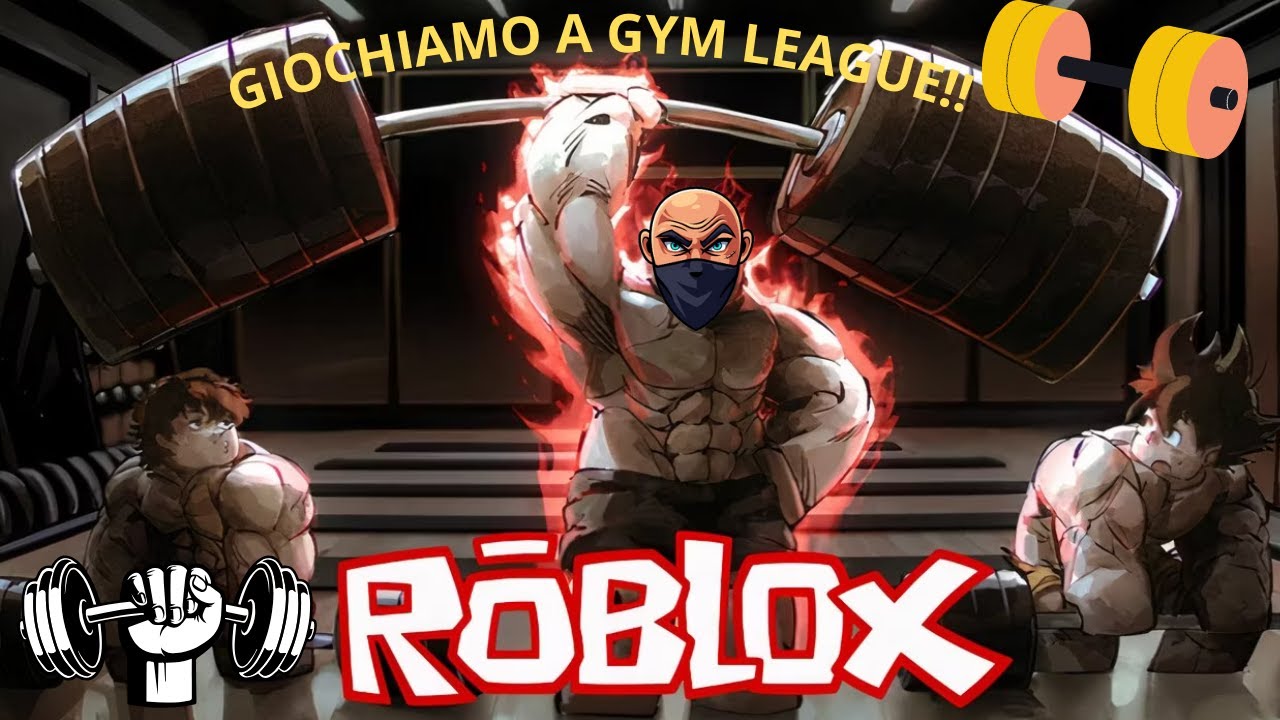 ANDIAMO IN PALESTRA!! | ROBLOX - GYM LEAGUE | EP 08 | @GrazyVideoGame ...
