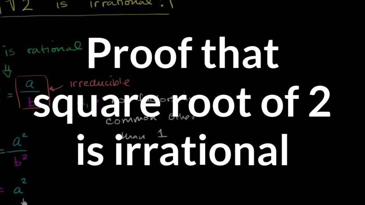 Proof Of Square Root Of 2 s Irrationality YouTube proof-of-square-root-of-2-s-irrationality-youtube