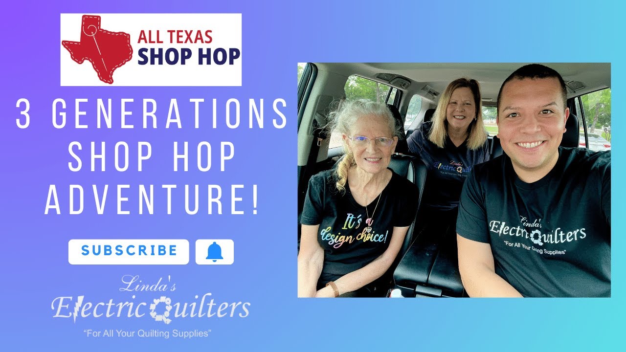 Quilt Shop Hop with 3 Generations! - All Texas Shop Hop Haul - YouTube